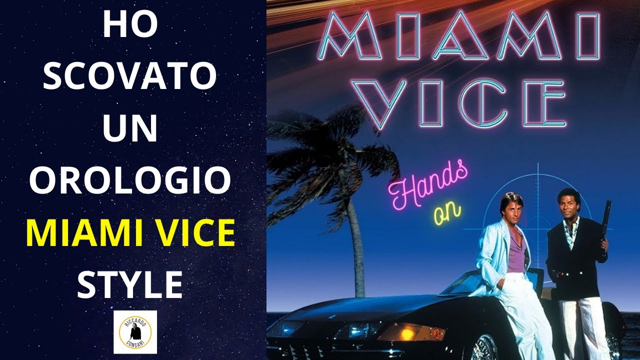 HO SCOVATO UN OROLOGIO MIAMI VICE STYLE - YouTube