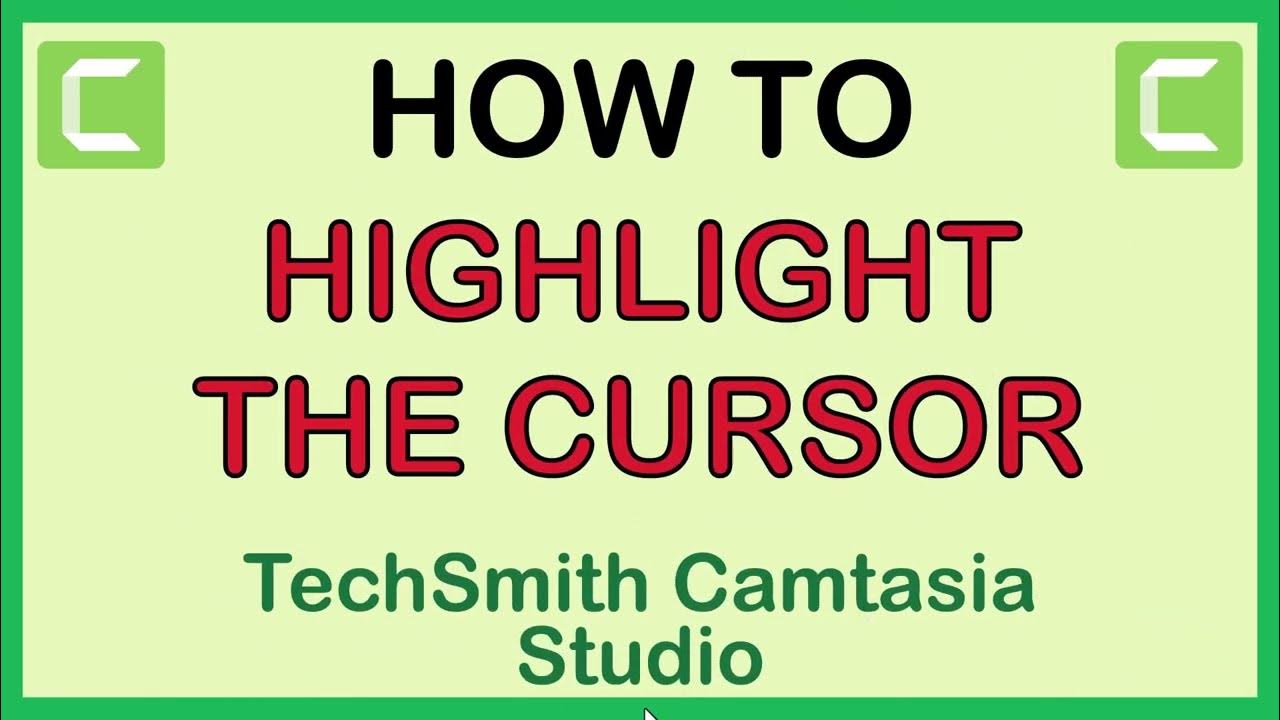 How To Highlight Your Cursor In TechSmith Camtasia Studio | PC | - YouTube