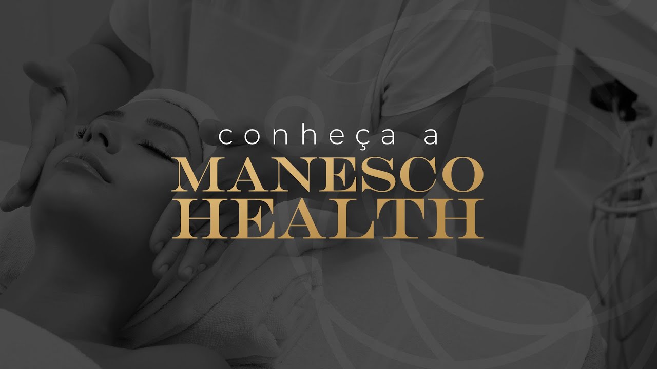 Conheça a Clínica | Manesco Health - YouTube