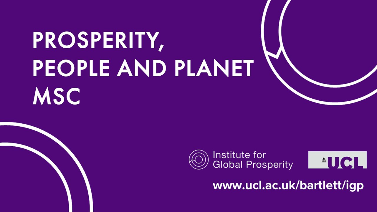 About MSc Prosperity, People and Planet | UCL Institute for Global ...