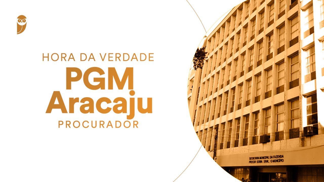 Curso Hora da Verdade: PGM Aracaju (Procurador) - YouTube