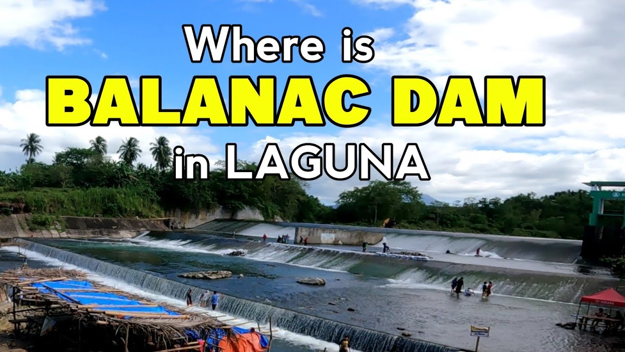 BALANAC DAM AT VONWELT FARM | TOURIST SPOT NG MAGDALENA LAGUNA (PART 1 ...