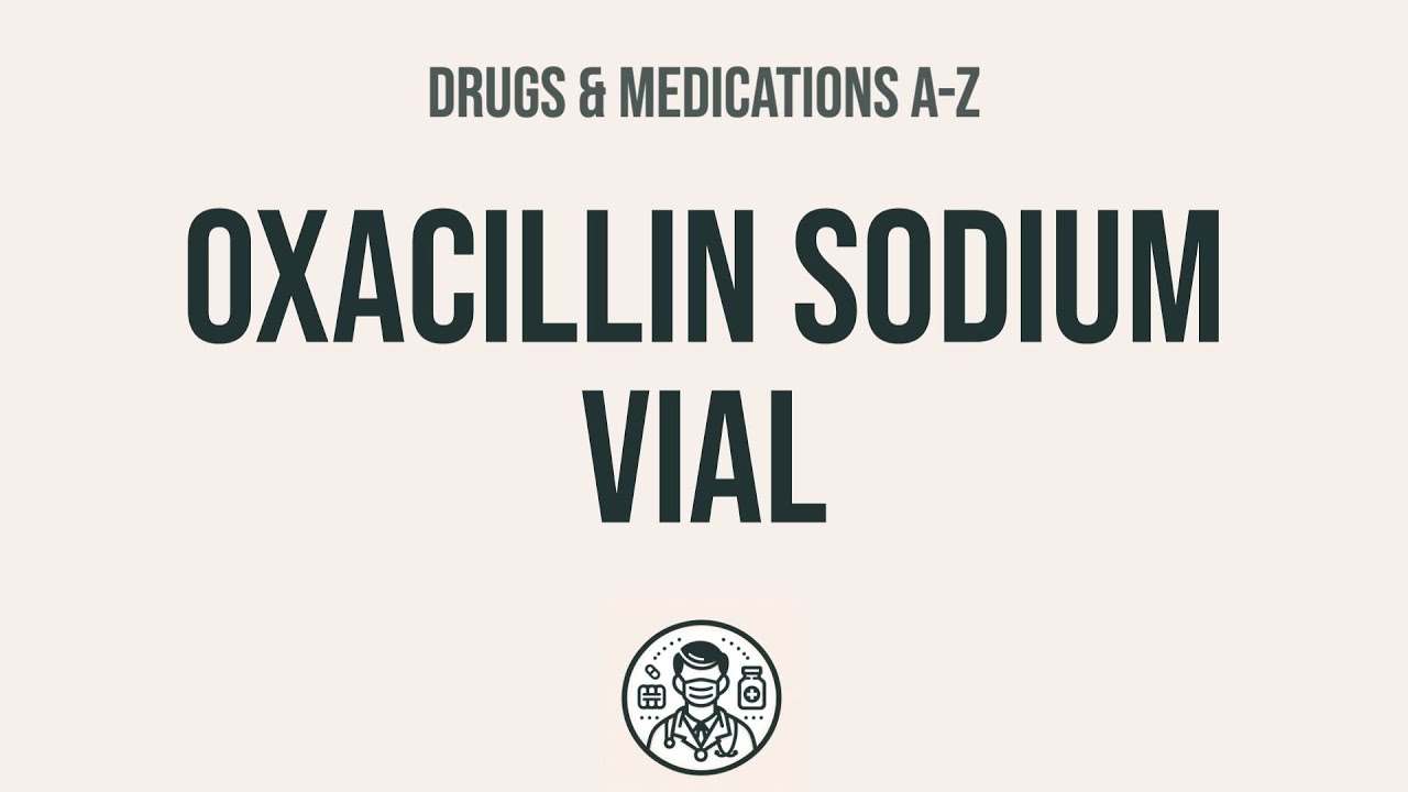 How to use Oxacillin Sodium Vial - Explain Uses,Side Effects ...