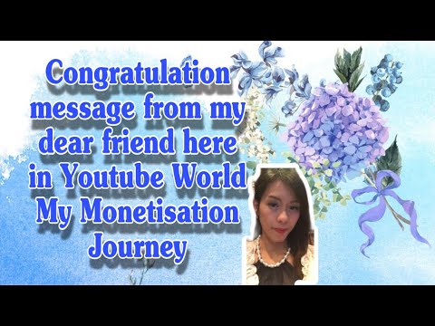 Congratulation message from my dear friend here in youtube world/my ...