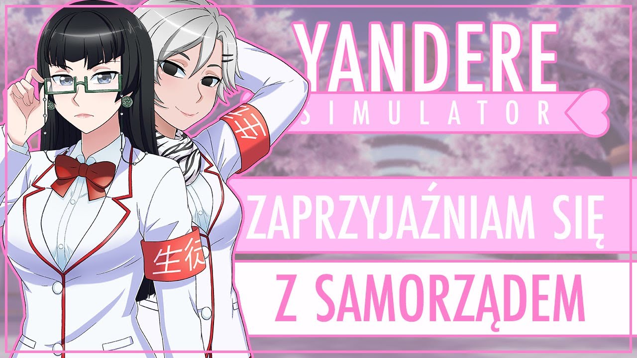 Yandere Simulator #19 」Zaprzyjaźniam się z samorządem! | Student ...