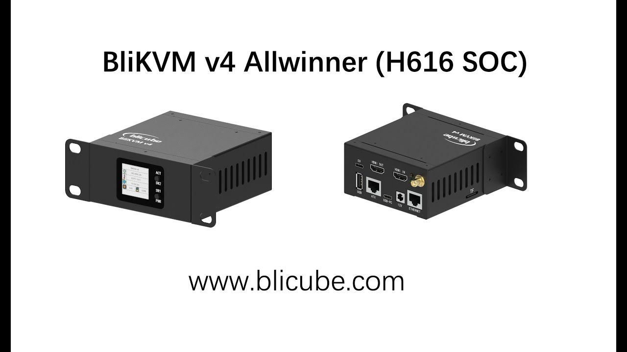 Blikvm V4 Allwinner Open Source Kvm Over Ip Project Youtube