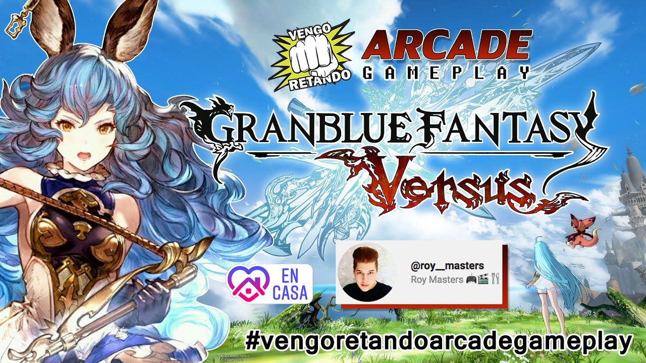 Granblue Fantasy Versus - Ferry Playthrough Vengo Retando Arcade ...