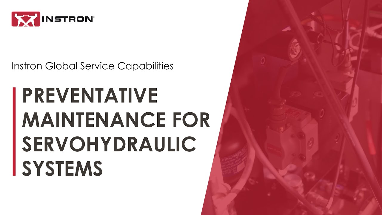 Preventative Maintenance for Servohydraulic Systems | Instron ...