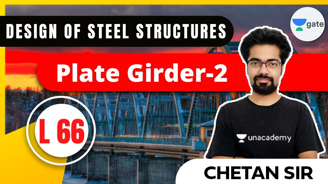 L 67 | Plate Girder-3 | Design of Steel Structures #GATE #ESE2021 by ...