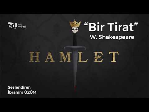 Hamlet Tiradı | Shakespeare | Bir Tirat