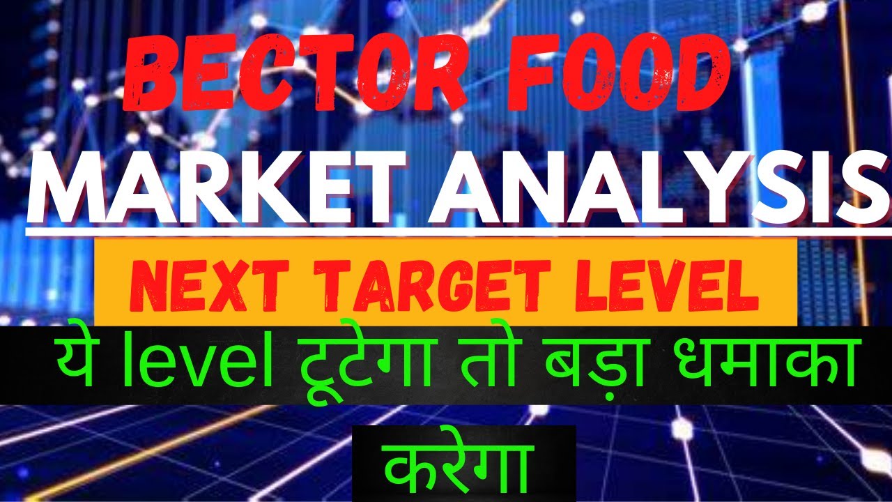 bector foods share latest news | bector foods share analysis | bector ...