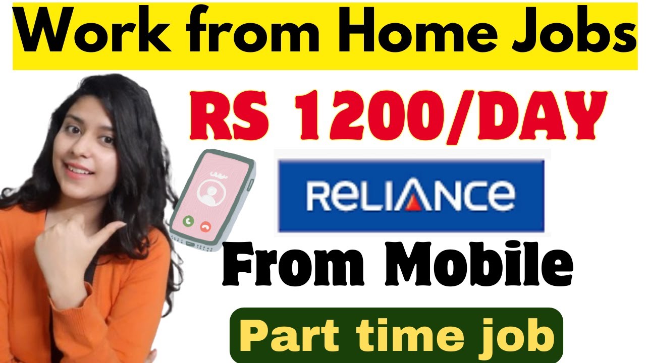 Reliance- Work from Home Jobs on Mobile Phone | Part Time Jobs | 10th ...