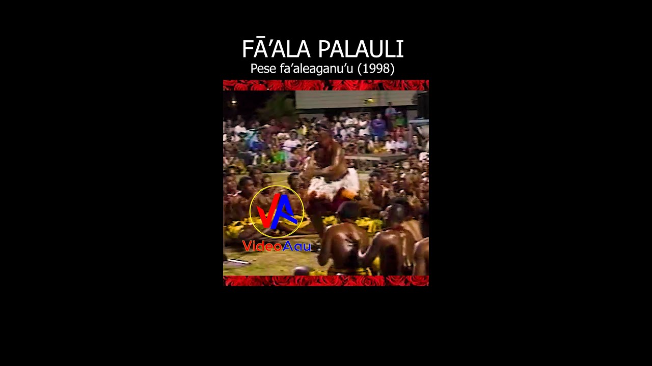 FAALA PALAULI ( Le Pua i Aganoa) - Pese fa'aleaganu'u (1998) - YouTube