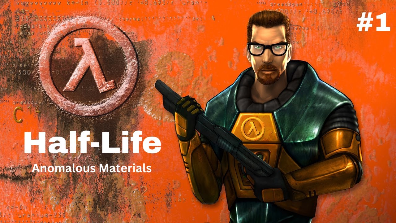 Half-Life | Anomalous Materials | No Commentary - YouTube