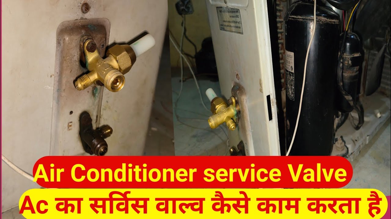 Air Conditioner Service Valve ko samze | Ac के सर्विस वाल्व को समझे ...