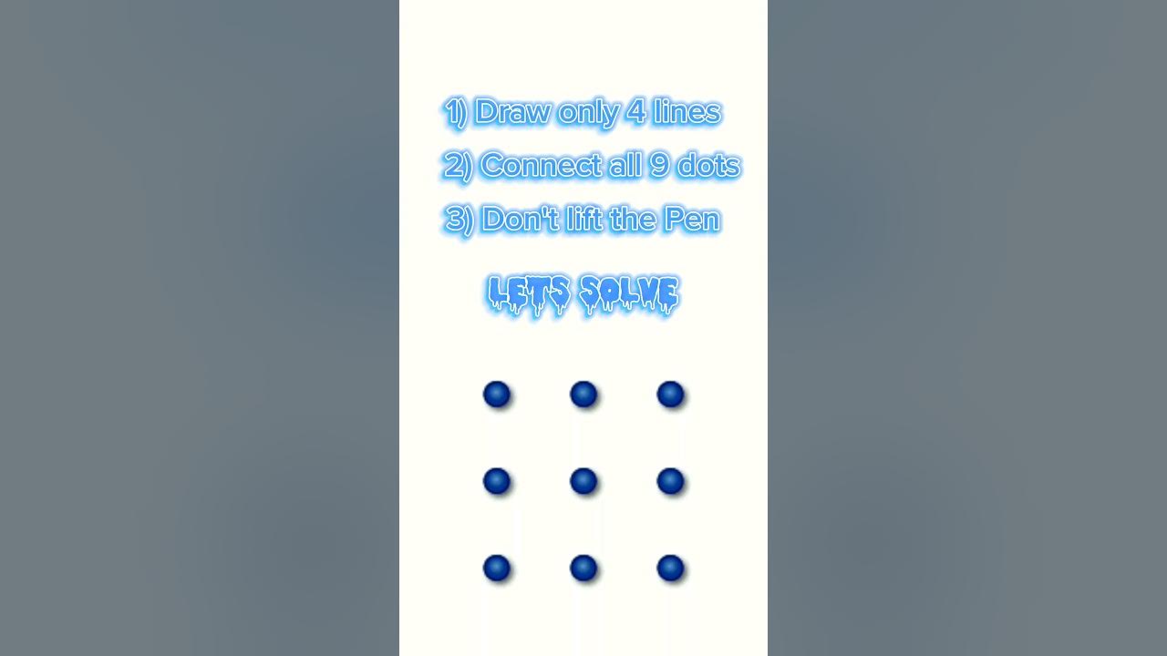 How To Connect 9 Dots With 4 Lines Without Lifting Pencil shorts YouTube how-to-connect-9-dots-with-4-lines-without-lifting-pencil-shorts-youtube