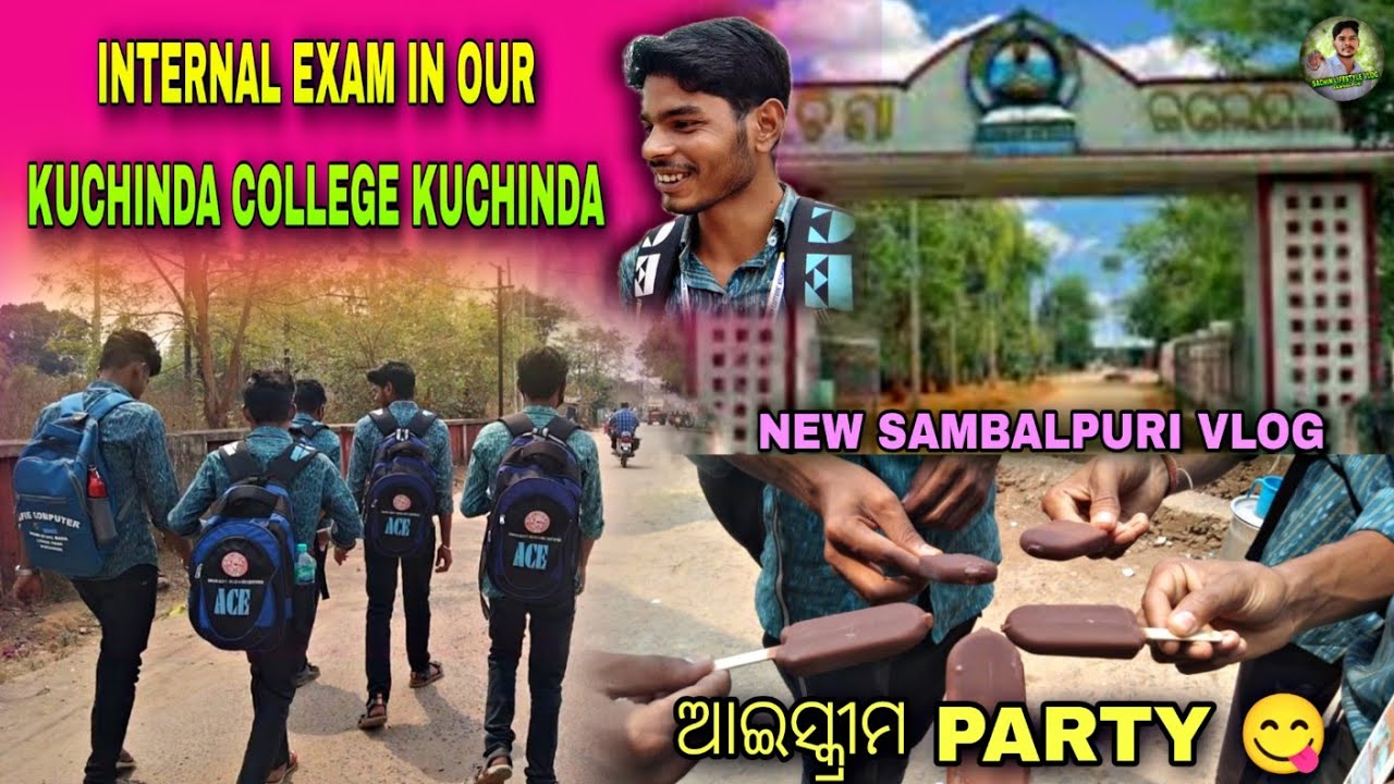 INTERNAL EXAM IN OUR KUCHINDA COLLEGE KUCHINDA ଆଇସ୍କ୍ରୀମ PARTY 😋🎉 - YouTube