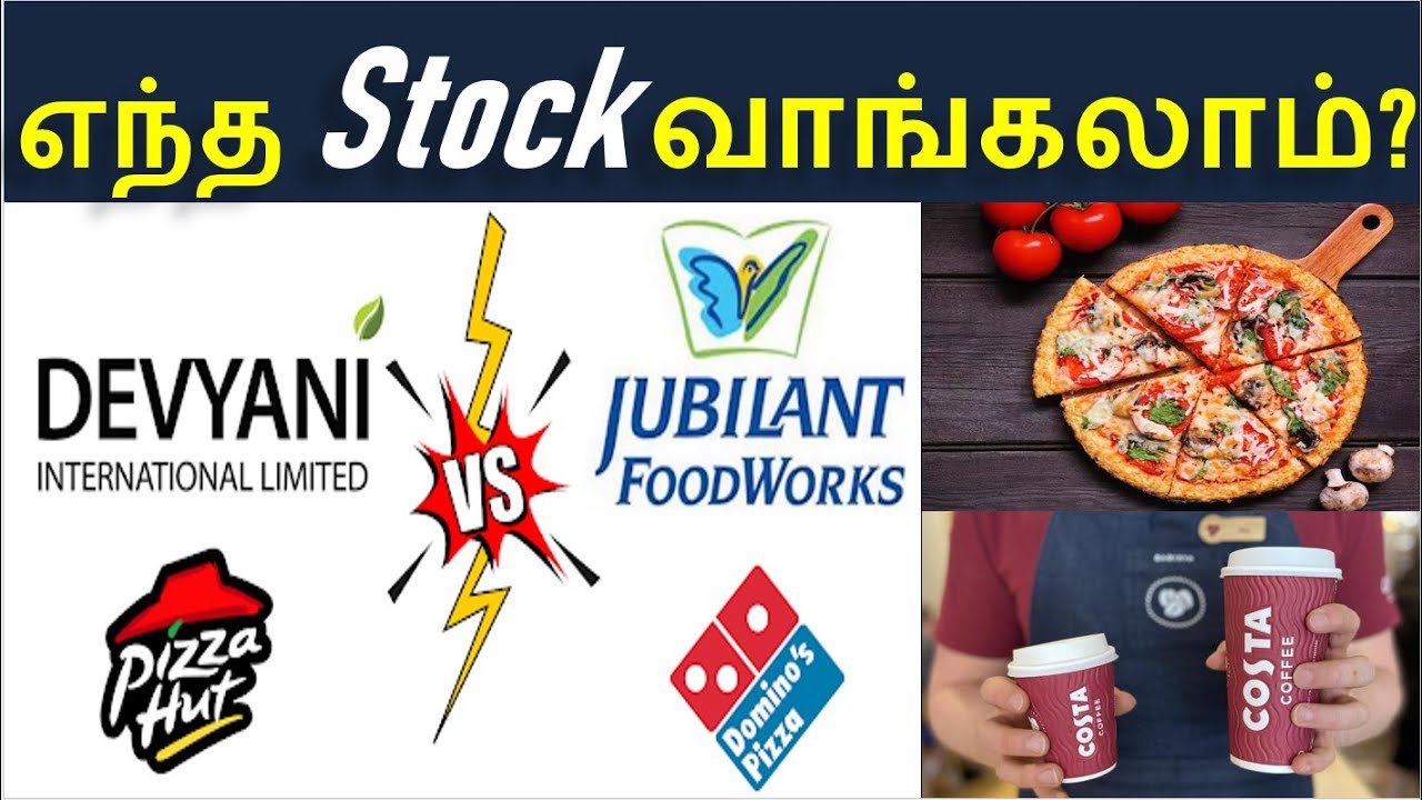 Devyani International Limited vs Jubilant Foodworks in Tamil - Which is ...
