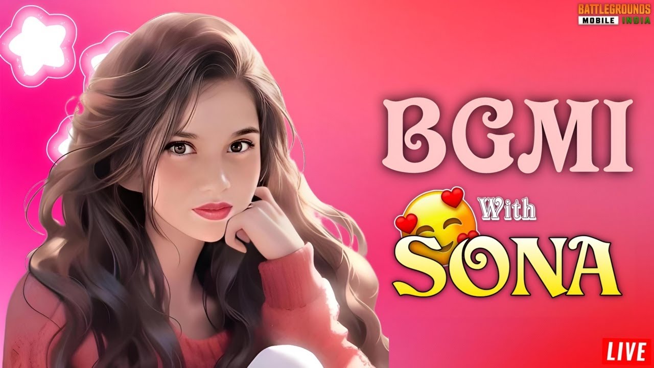 PLAY BGMI WITH SONA GAMING | 🔴BGMI LIVE | SONA GAMING #girlgamerlive #bgmilive #bgmi - YouTube