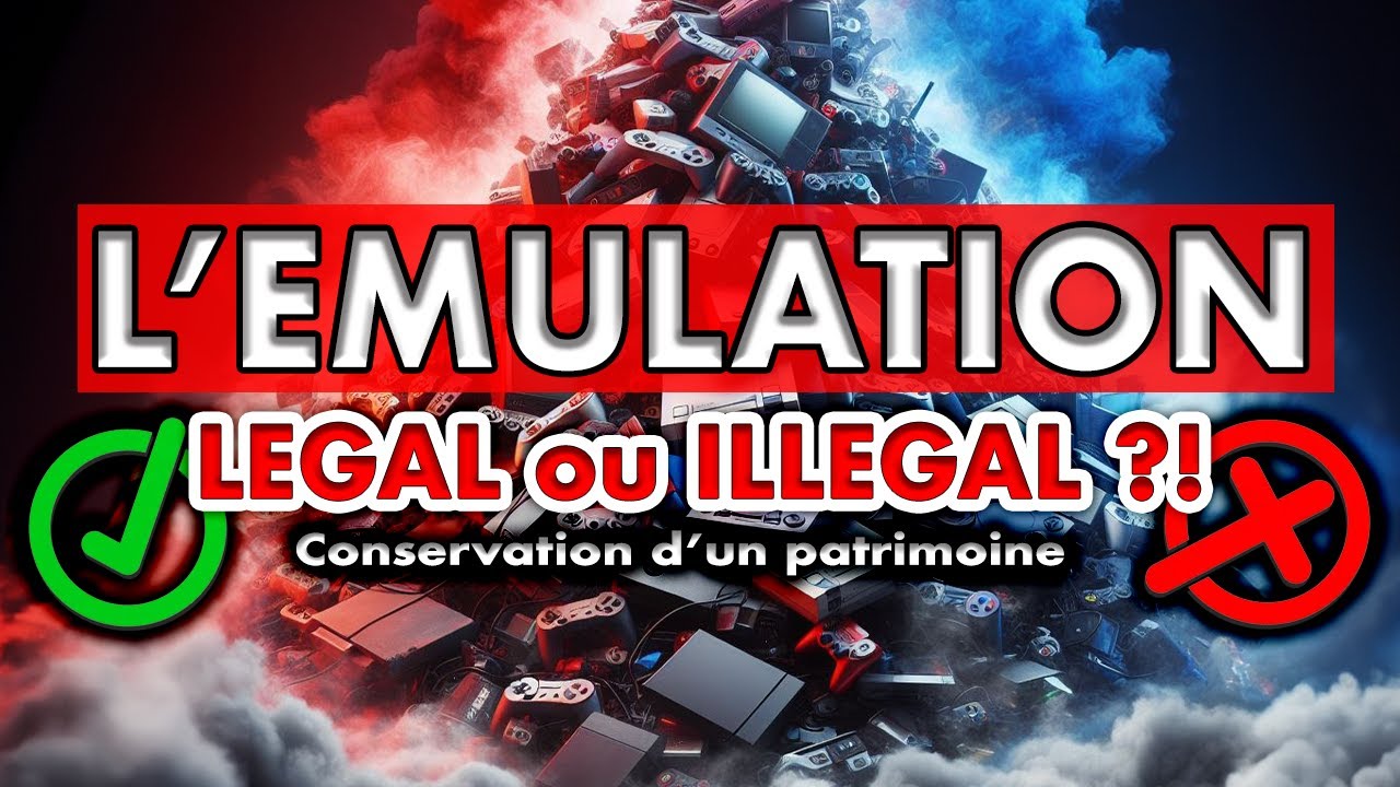 EMULATION : Légal ou Illégal ? 🔥 Conservation d'un patrimoine - YouTube