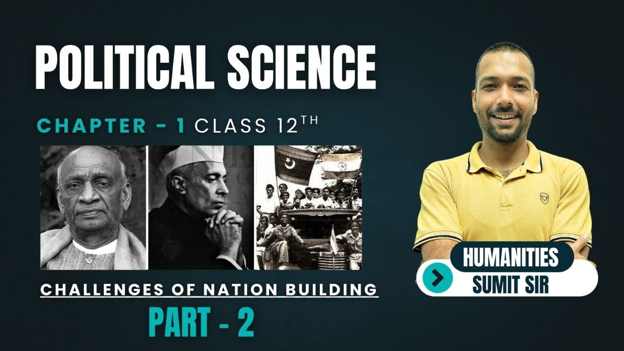 Challenges of Nation Building | Class 12 Political Science Chapter 1 ...