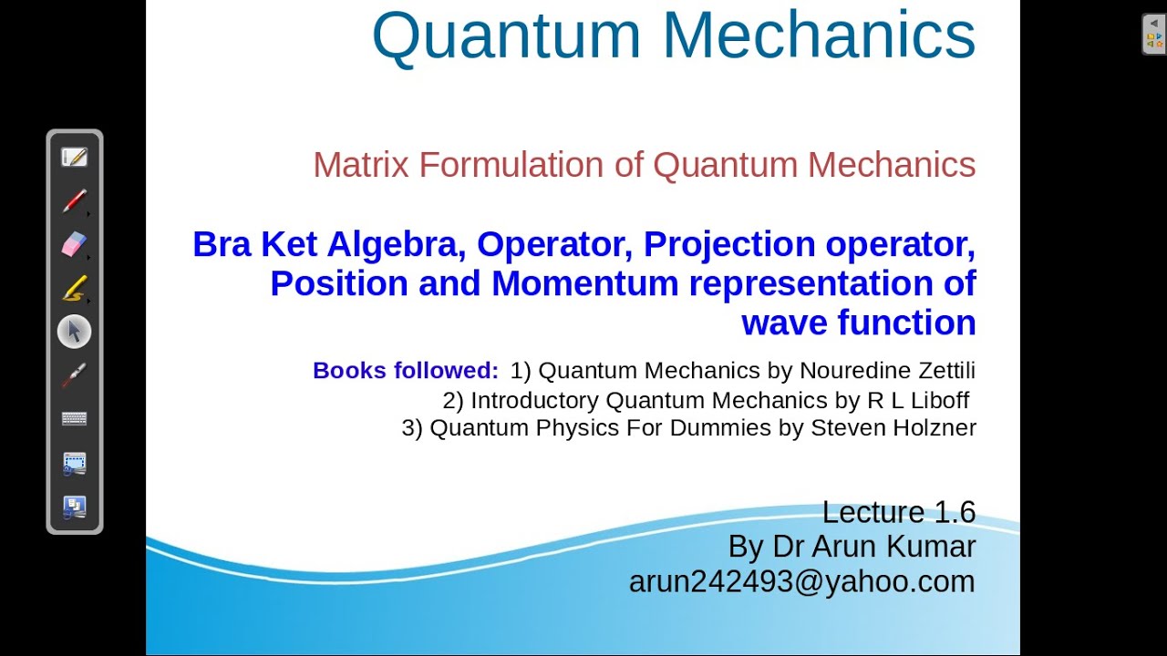 Lecture-1.6 Bra Ket Algebra - YouTube