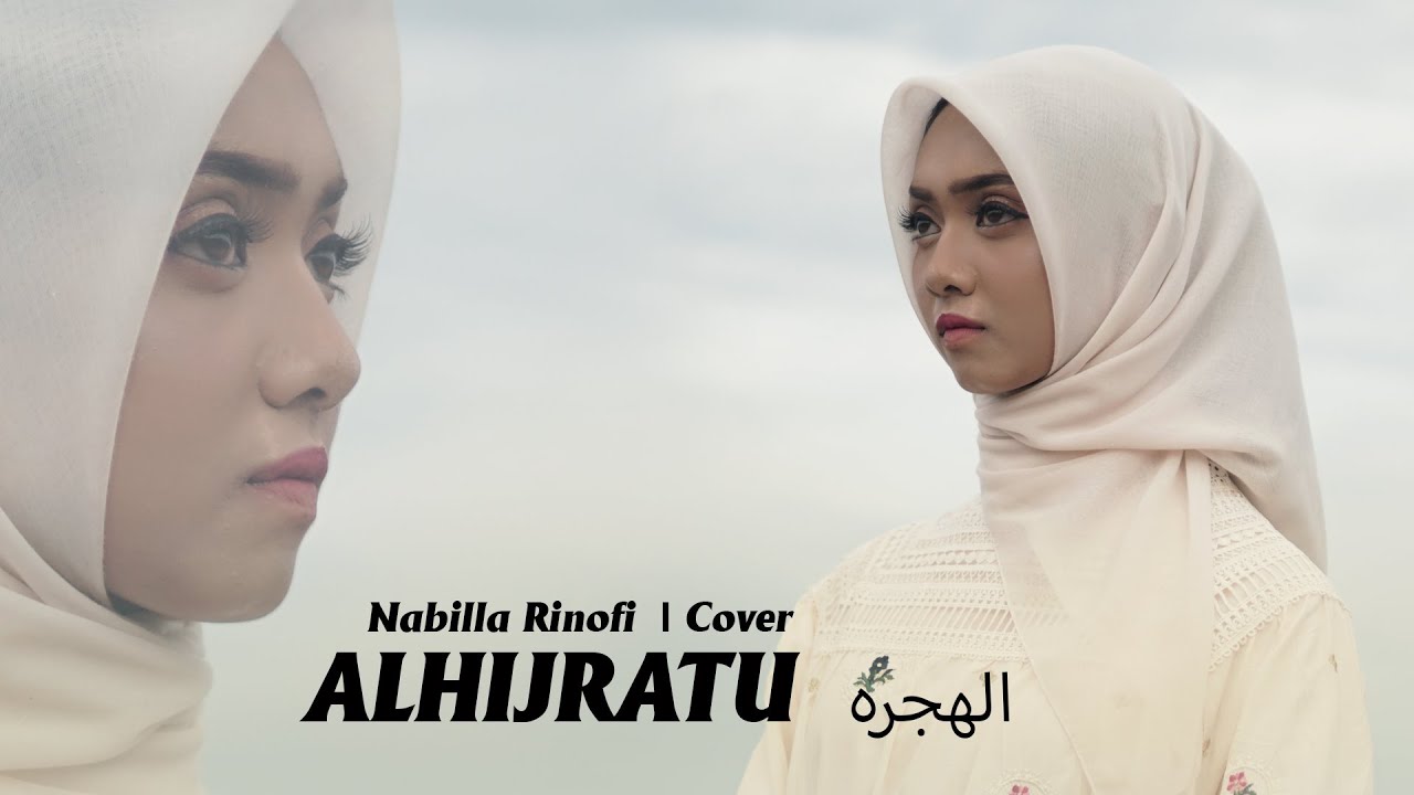 Nabilla Rinofi - ALHIJRATU الهجره | Cover - YouTube Music