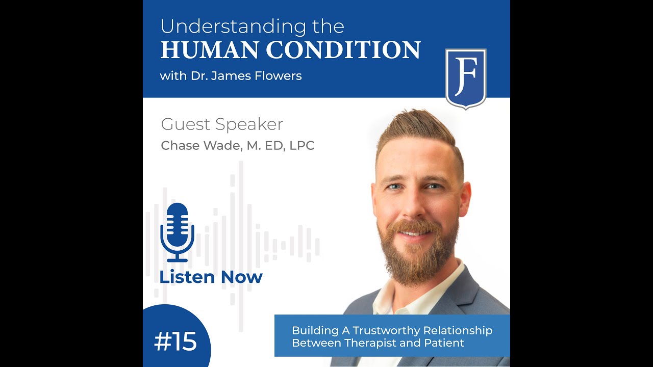 Episode 15: Building A Trustworthy Relationship Between Therapist and Patient with Chase Wade ...