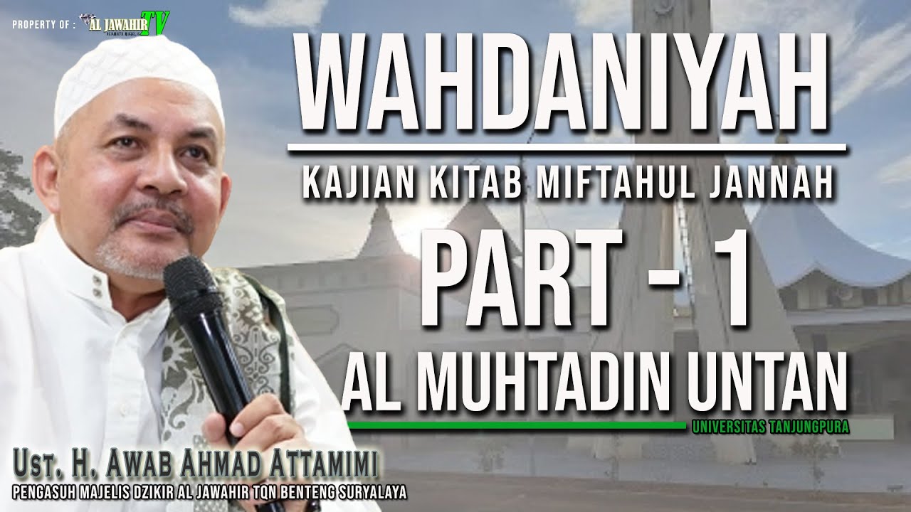 WAHDANIYAH, PART 1 - MASJID AL MUHTADIN UNTAN PONTIANAK || SYEKH H ...