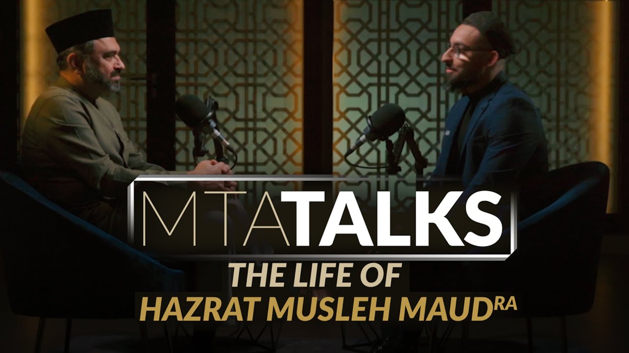 MTA Talks | The Life Of Hazrat Musleh Maud (ra) - YouTube