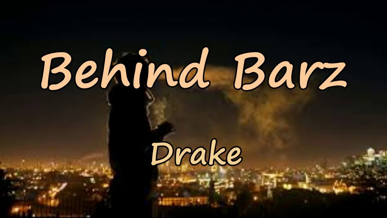 Behind Barz - Drake (lyrics) - YouTube