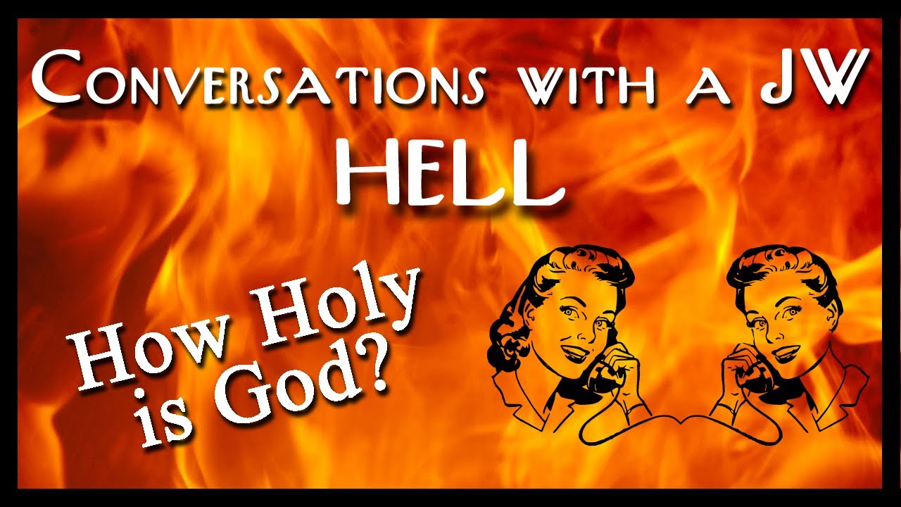 (17) Hell, Sin, the Holiness of God, & Several Deflections ...