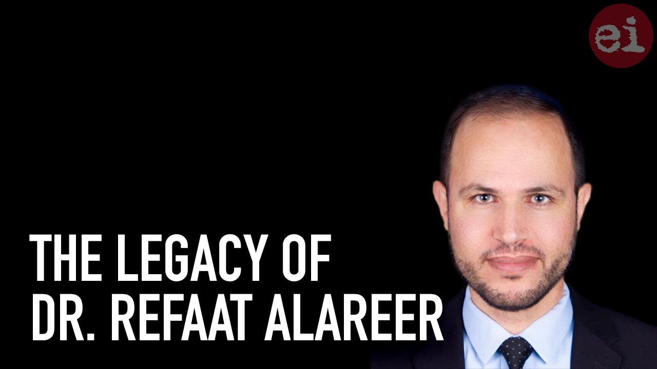 The legacy of Dr. Refaat Alareer - YouTube