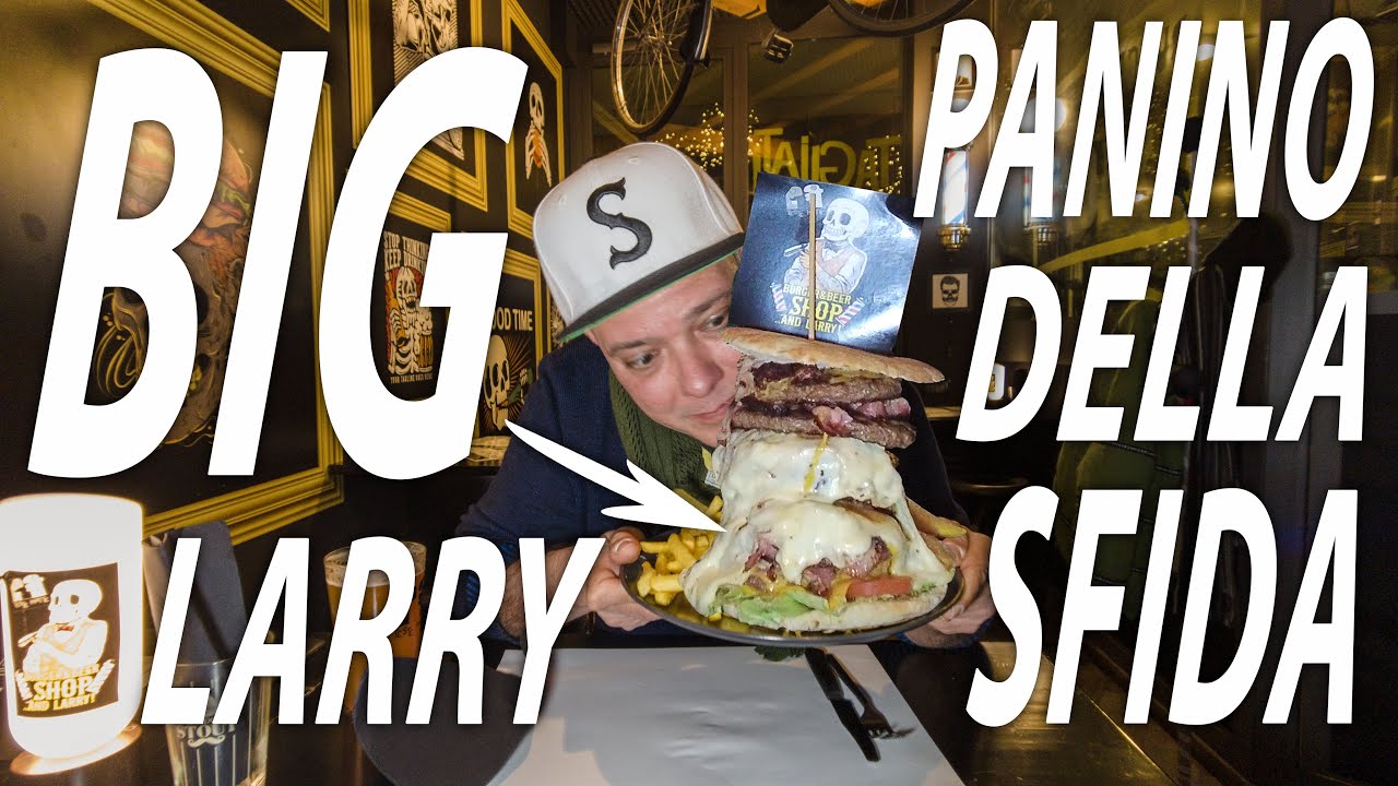 Food Challenge al Teste Matte!!! Proviamo " BIG LARRY" , il Super ...