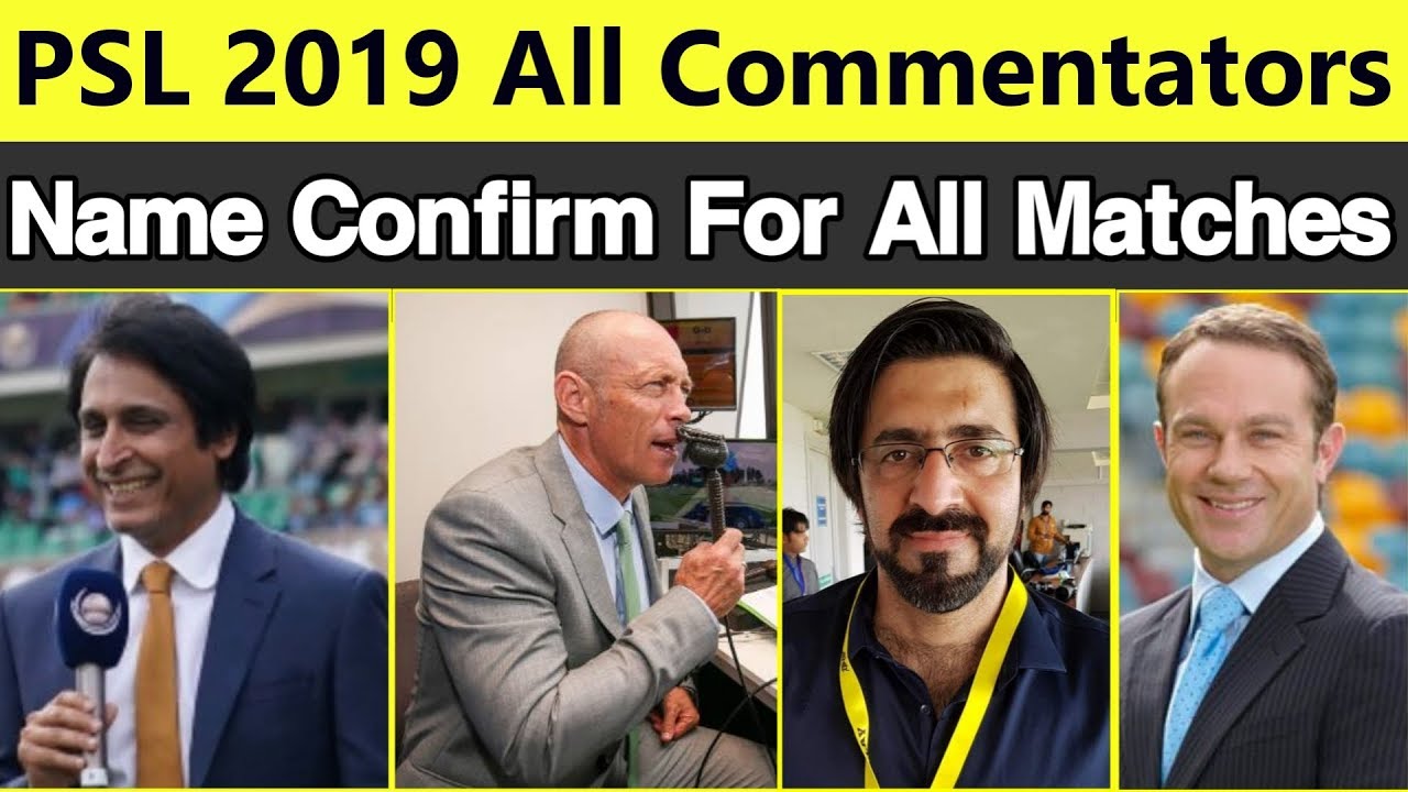 PSL 2019 | All Commentators Name Confirm | PSL 2019 Commentary Man's ...