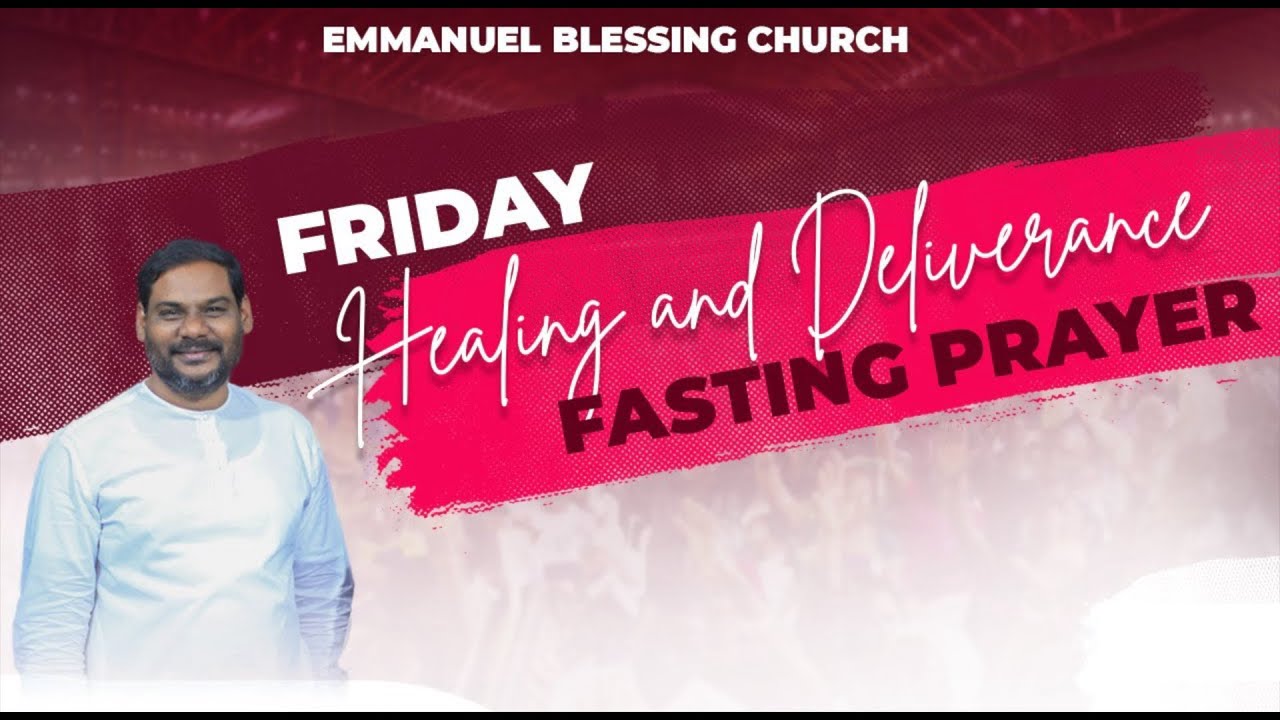 Friday Fasting Prayer LIVE | 09 Feb 2024 | EB Church | Sudheer S Elijah ...