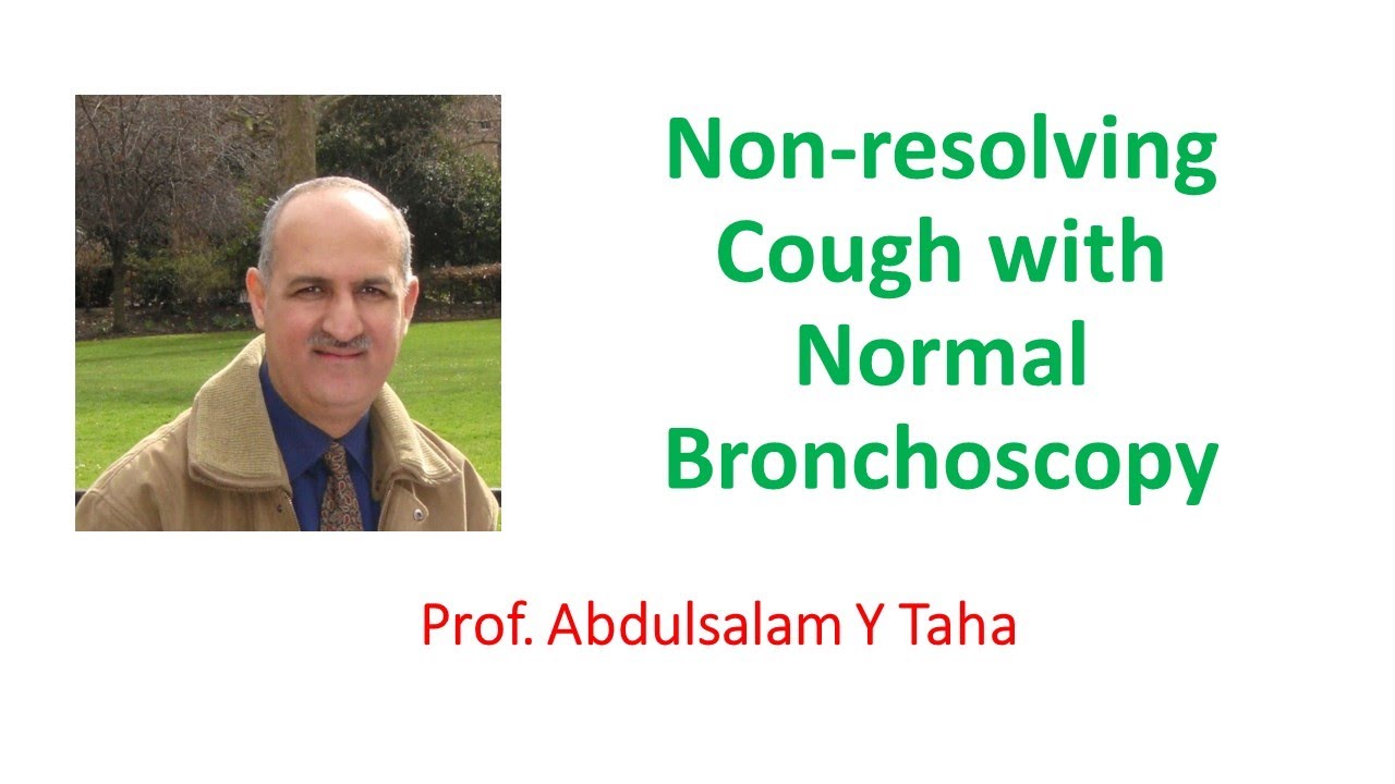 Non resolving Cough with Normal Bronchoscopy - YouTube