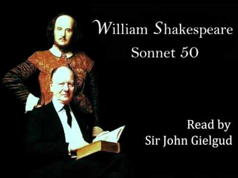 Sonnet 50 by William Shakespeare - Read by John Gielgud - YouTube