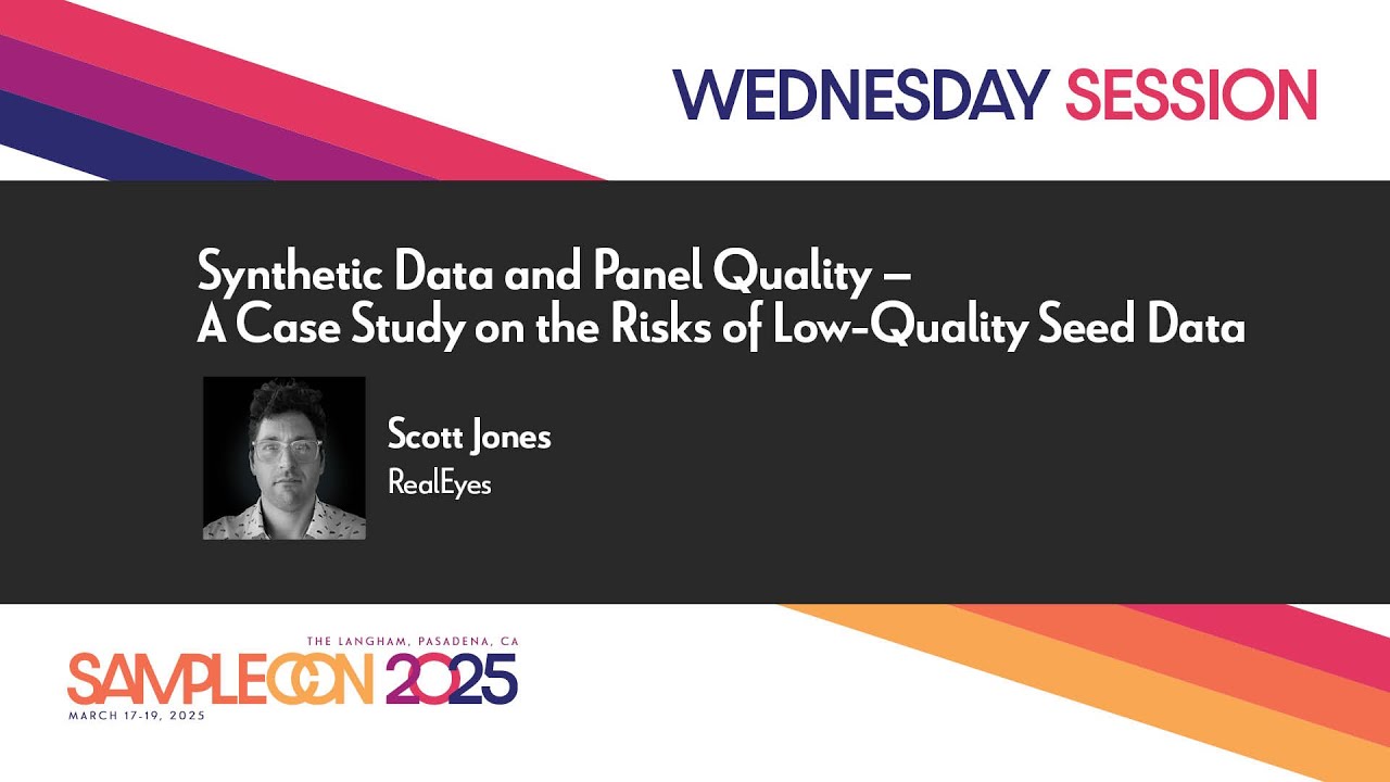 SampleCon 2025 | Synthetic Data & Panel Quality - A Case Study on the Risks of Low Quality Seed ...