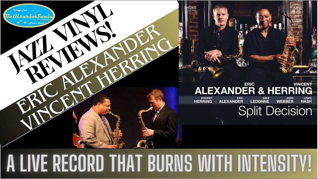 Eric Alexander and Vincent Herring: 'Split Decision' A Live Record Burning With Intensity! - YouTube