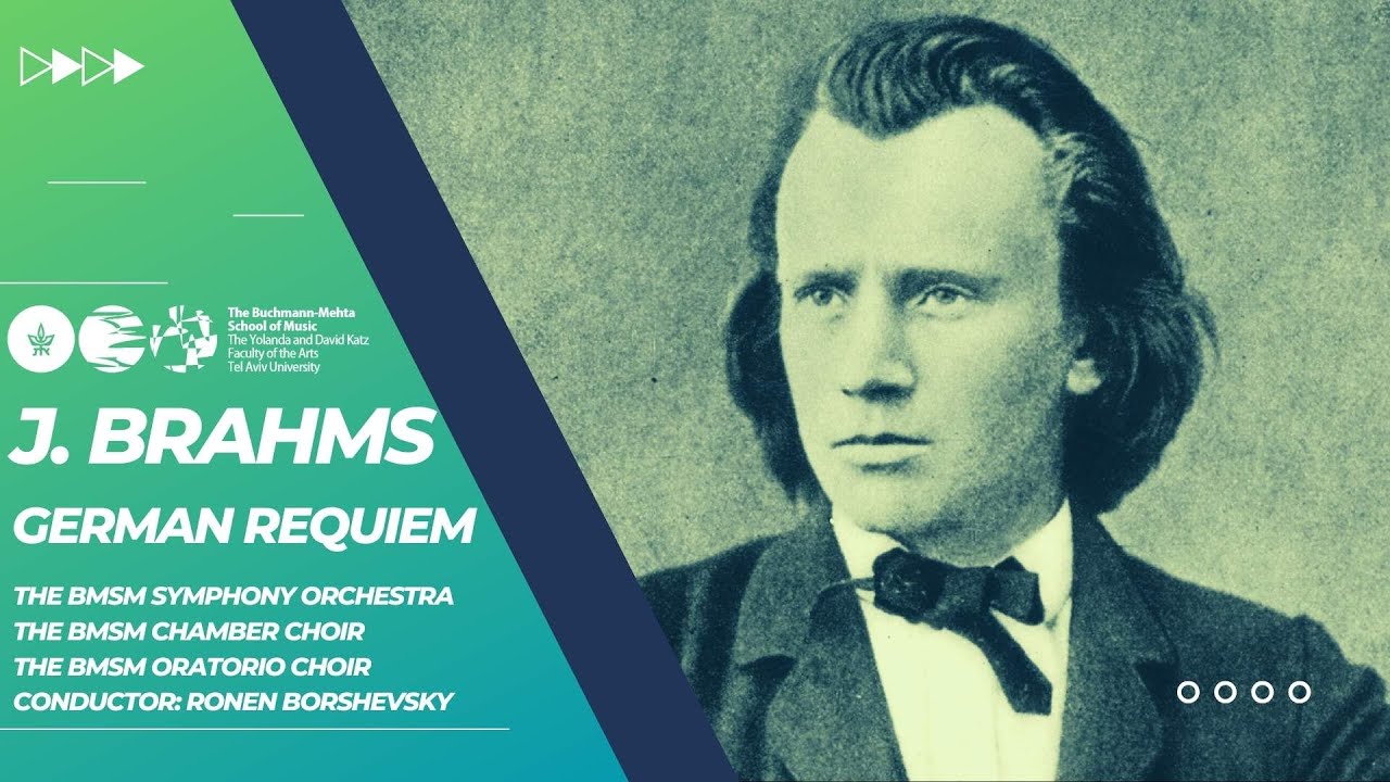 J. Brahms - Ein Deutsches Requiem Op. 45 - The BMSM Symphony Orchestra ...