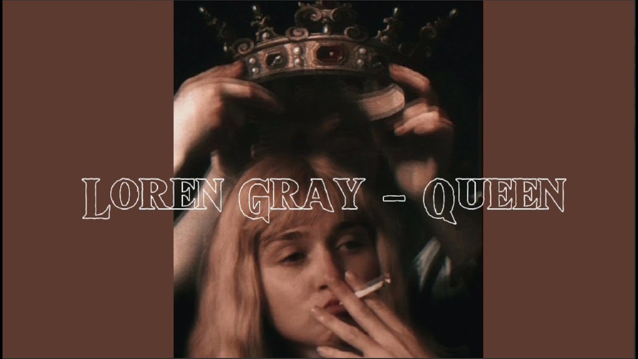 Loren Gray - Queen [ Lyrics ] - YouTube