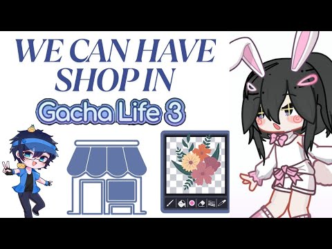 We Can Have Shop in GACHA LIFE 3?! - YouTube