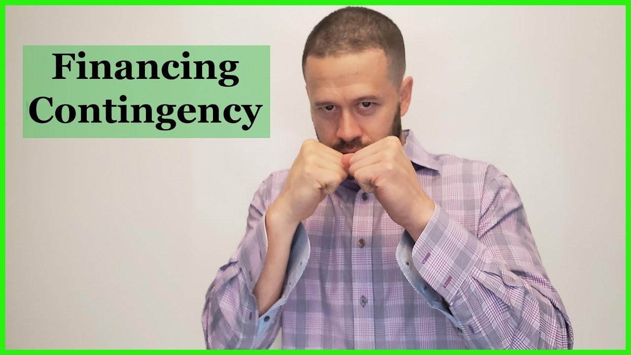 Financing Contingency - how it works - YouTube