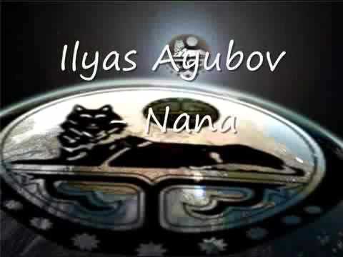 Nana - Ilyas Ayubov (Çeçence-чечня)