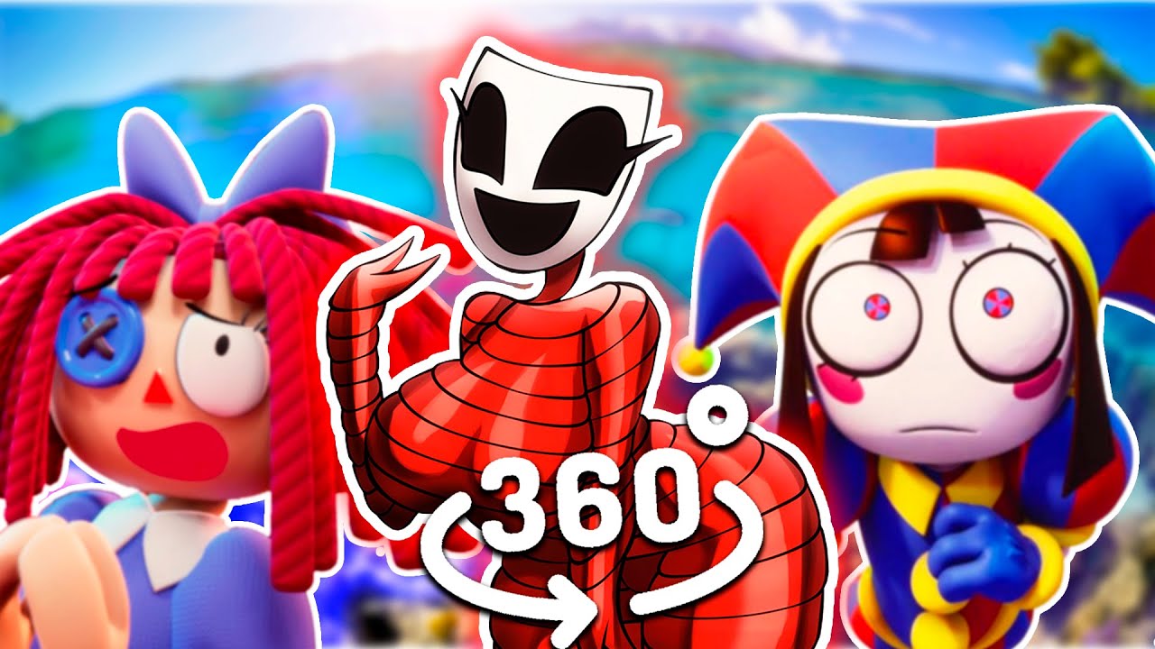 360 DEGREES of WOW: Explore The AMAZING DIGITAL CIRCUS in VIRTUAL ...