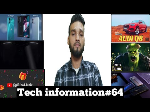 Tech information 64 , motorola launch, hulk game coming soon, YouTube music app free prize