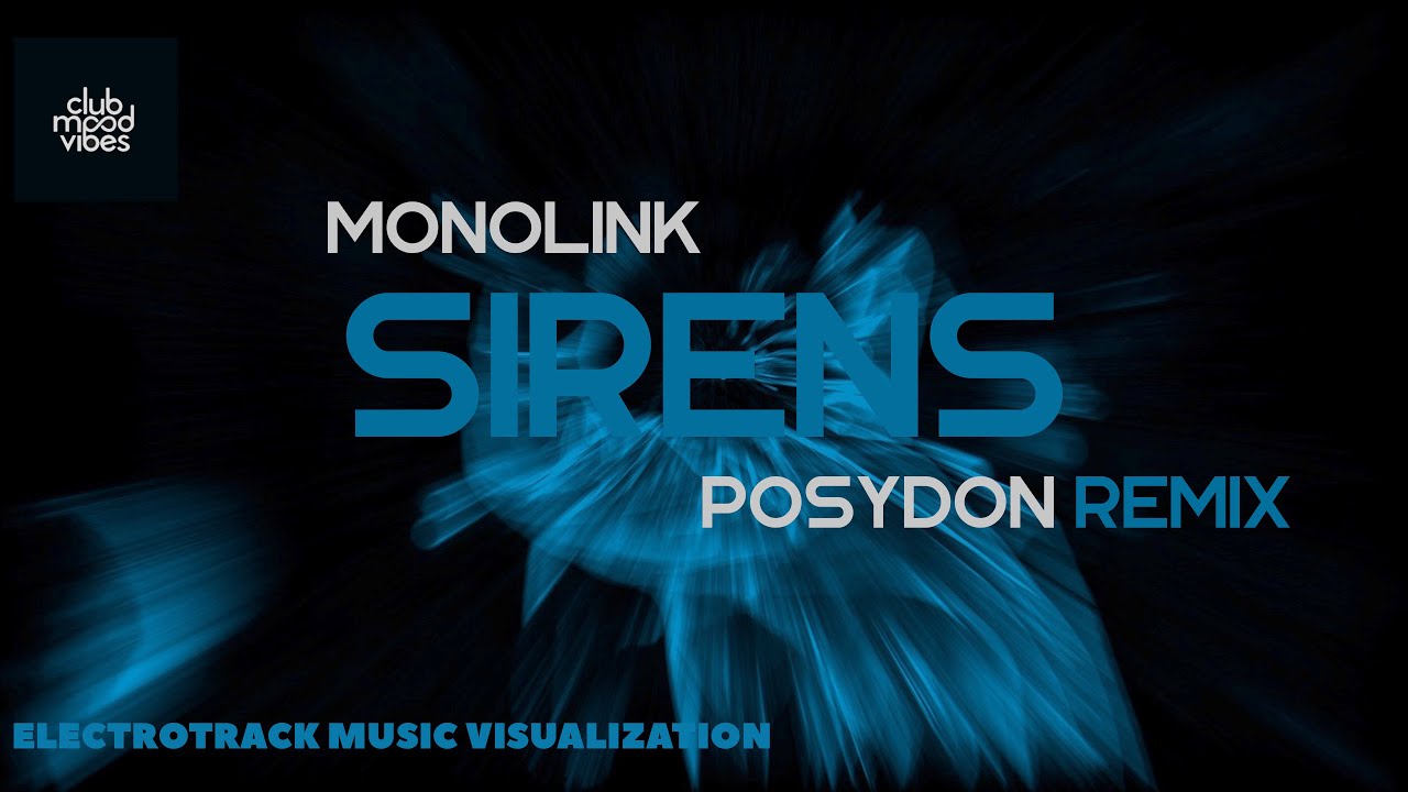Monolink - Sirens (POSYDON Remix) Tech House Music visualization - YouTube