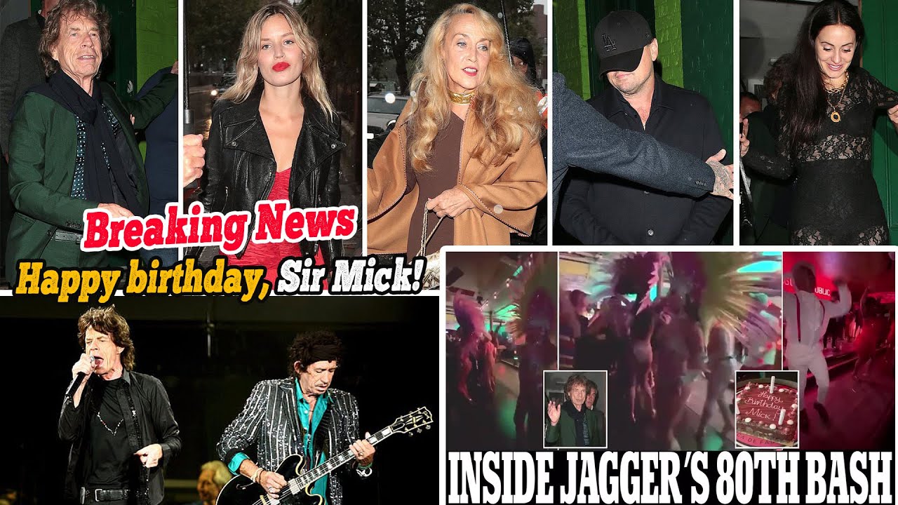 Happy birthday, Sir Mick! Jagger celebrates his 80th birthday in style ...