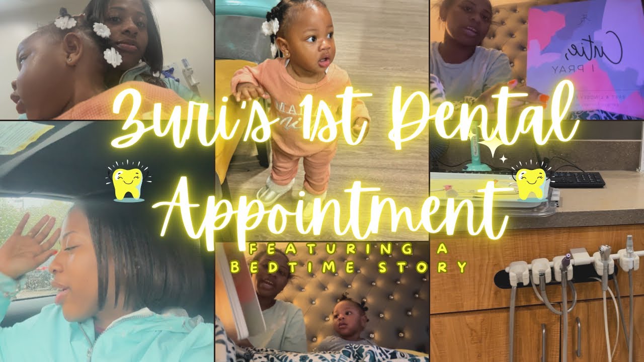 MOM VLOG: Zuri’s 1st Dental Appointment, Read a bedtime story with us ...